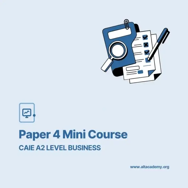 CAIE Business Paper 4 Mini Course - Alt Academy