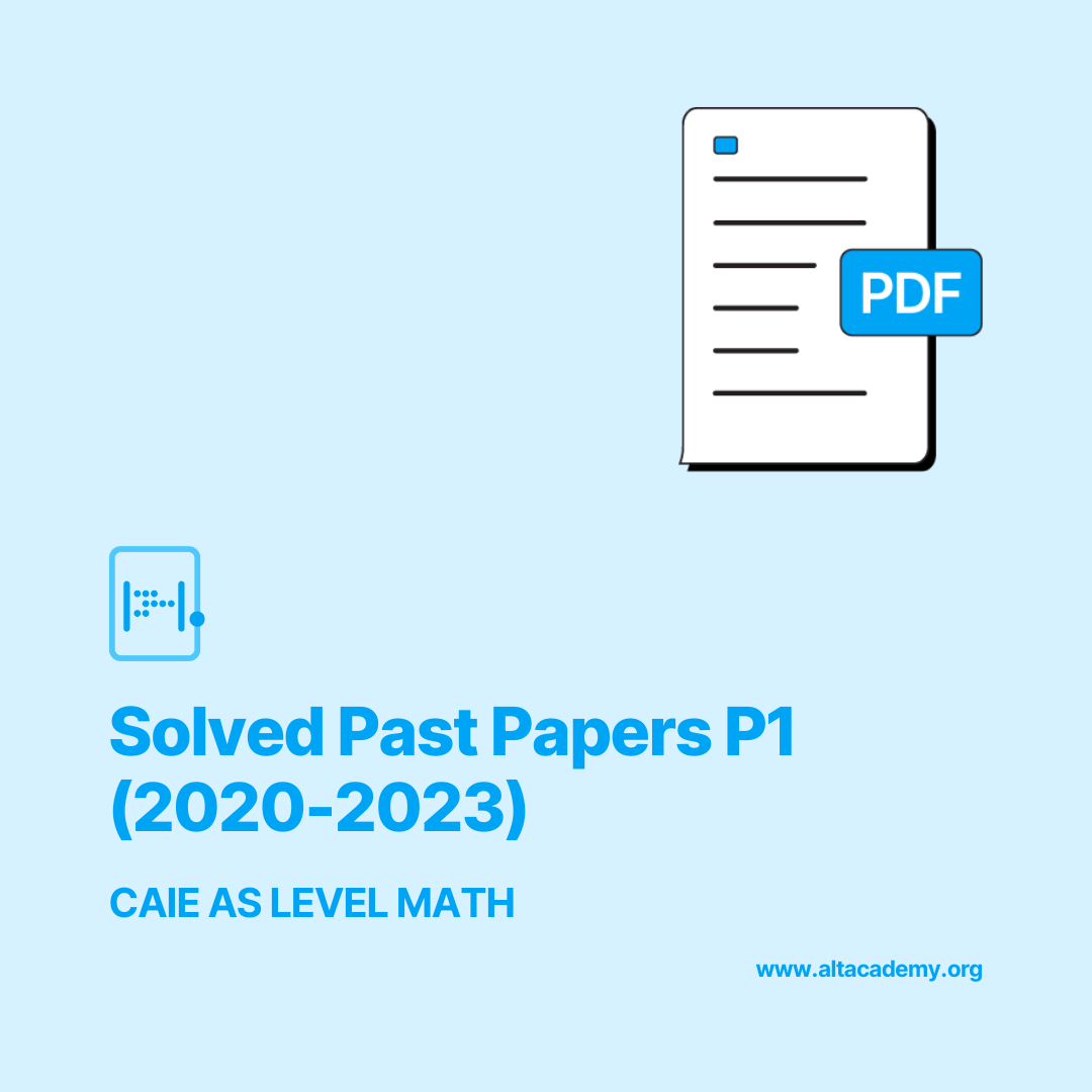 Mathematics AS Solved Past Paper (pdfs) - Alt Academy